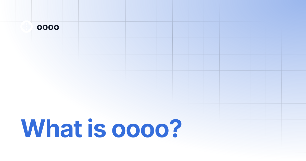 What is oooo? | oooo