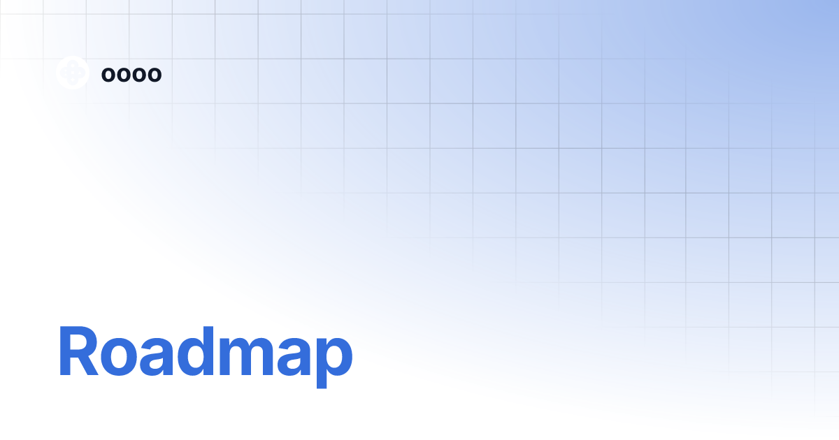 Roadmap | oooo