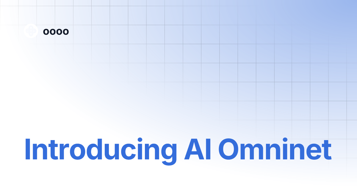 Introducing AI Omninet | oooo